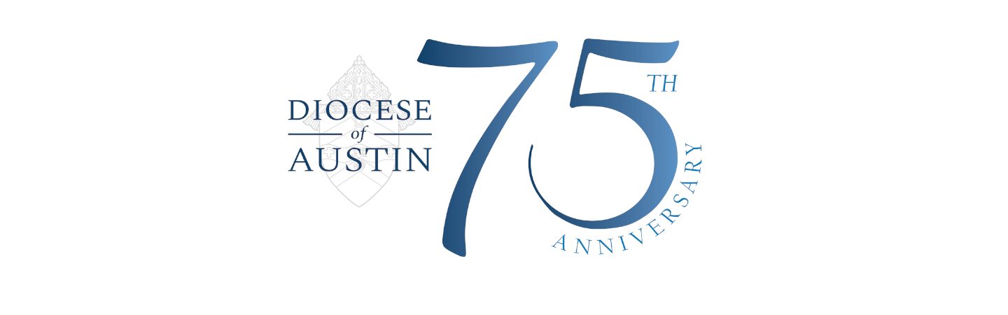 Diocese of Austin 75th Anniversary